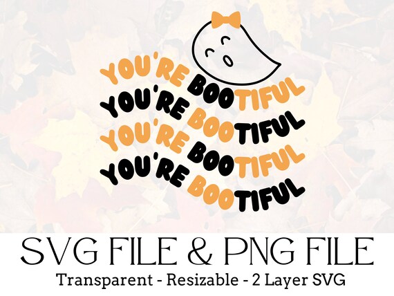 You're Bootiful SVG File & PNG File for Cricut Now - Etsy