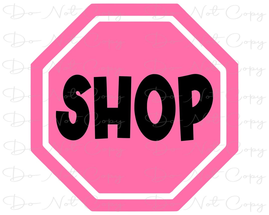 Shop Sign-stop Sign - Small Business - Sublimation PNG and SVG ...