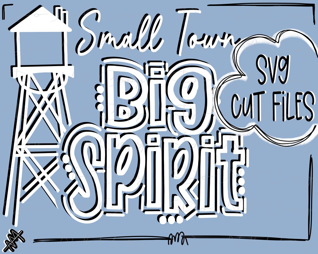 Small Town Big Spirit - Doodle Letters - Watertower - SVG Cut File and ...