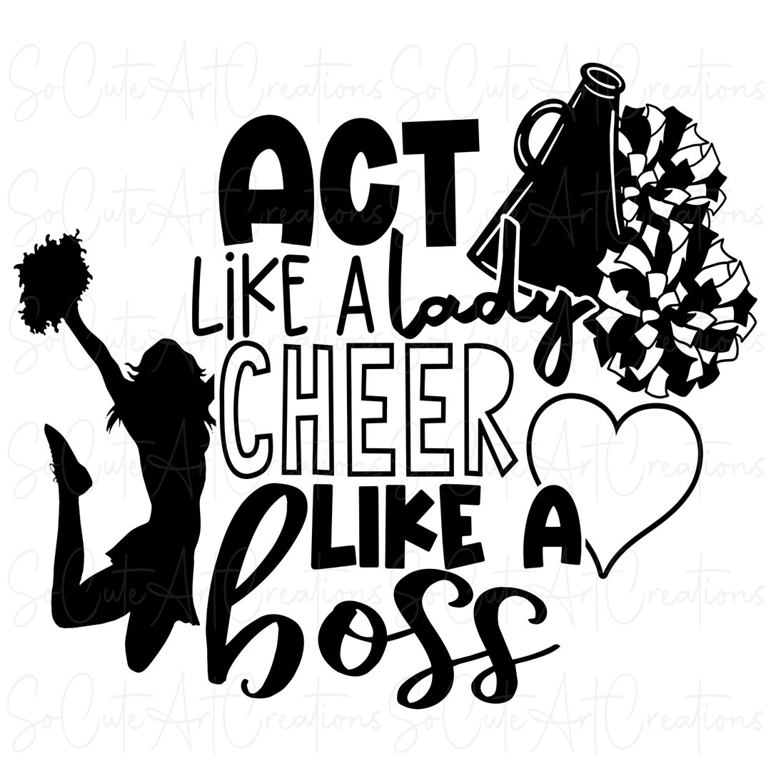 Act Like A Lady Cheer Like A Boss - Sublimation PNG and SVG - Digital ...