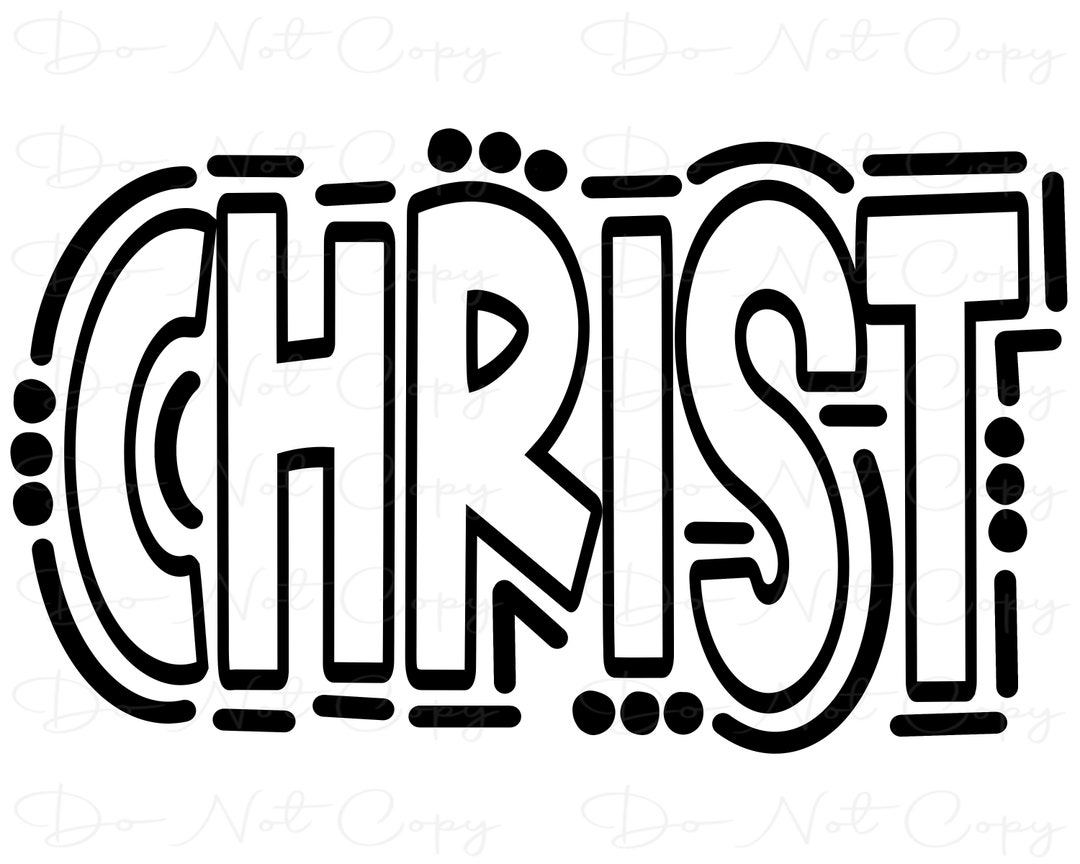 CHRIST - Doodle Word - Sublimation PNG and Svg - Digital Artwork - Clip ...