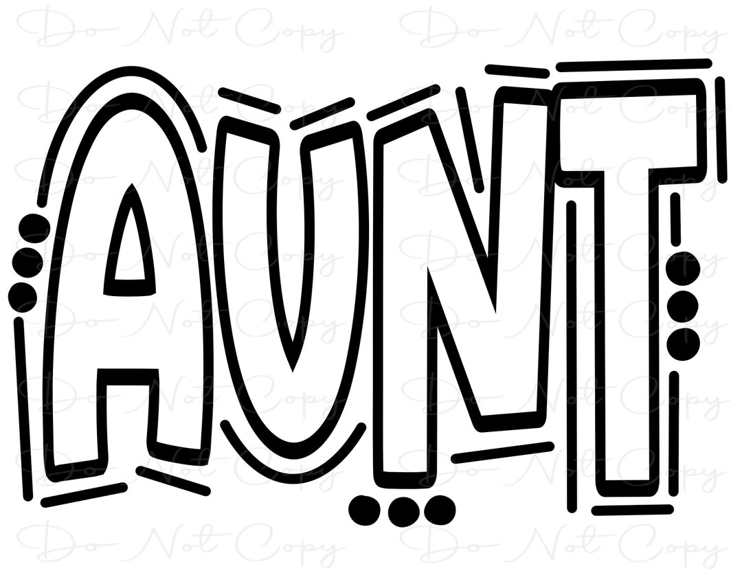 Aunt - Doodle Letters - Transparent - Sublimation PNG SVG - Digital ...