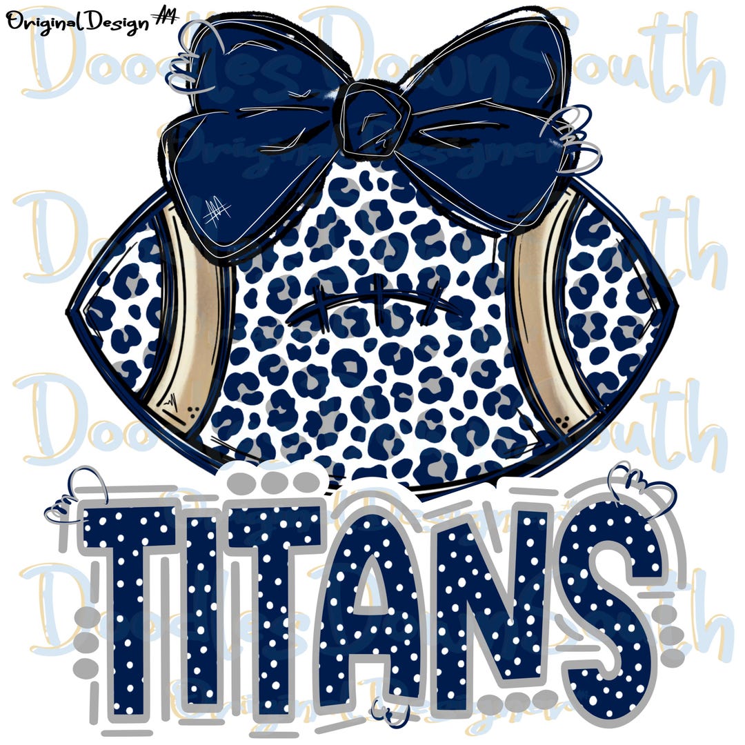 TITANS - Football and Bow - Doodle Letters - School Spirit ...