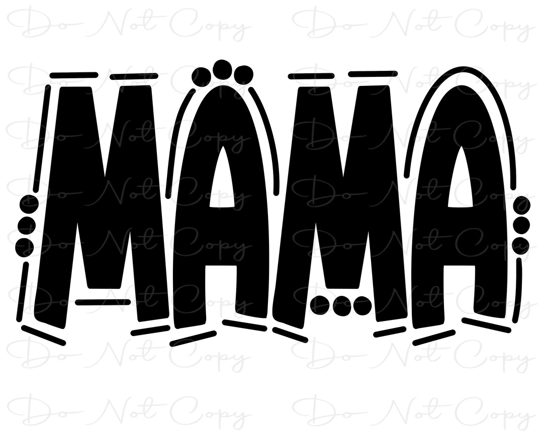 MAMA Doodle Word Sublimation PNG and SVG Digital Artwork - Etsy