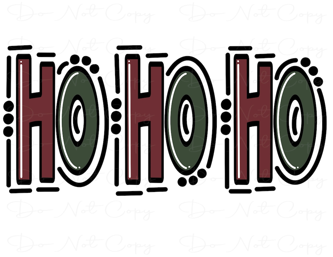 Ho Ho Ho - Christmas Doodle Letters - Sublimation PNG - Digital Artwork ...