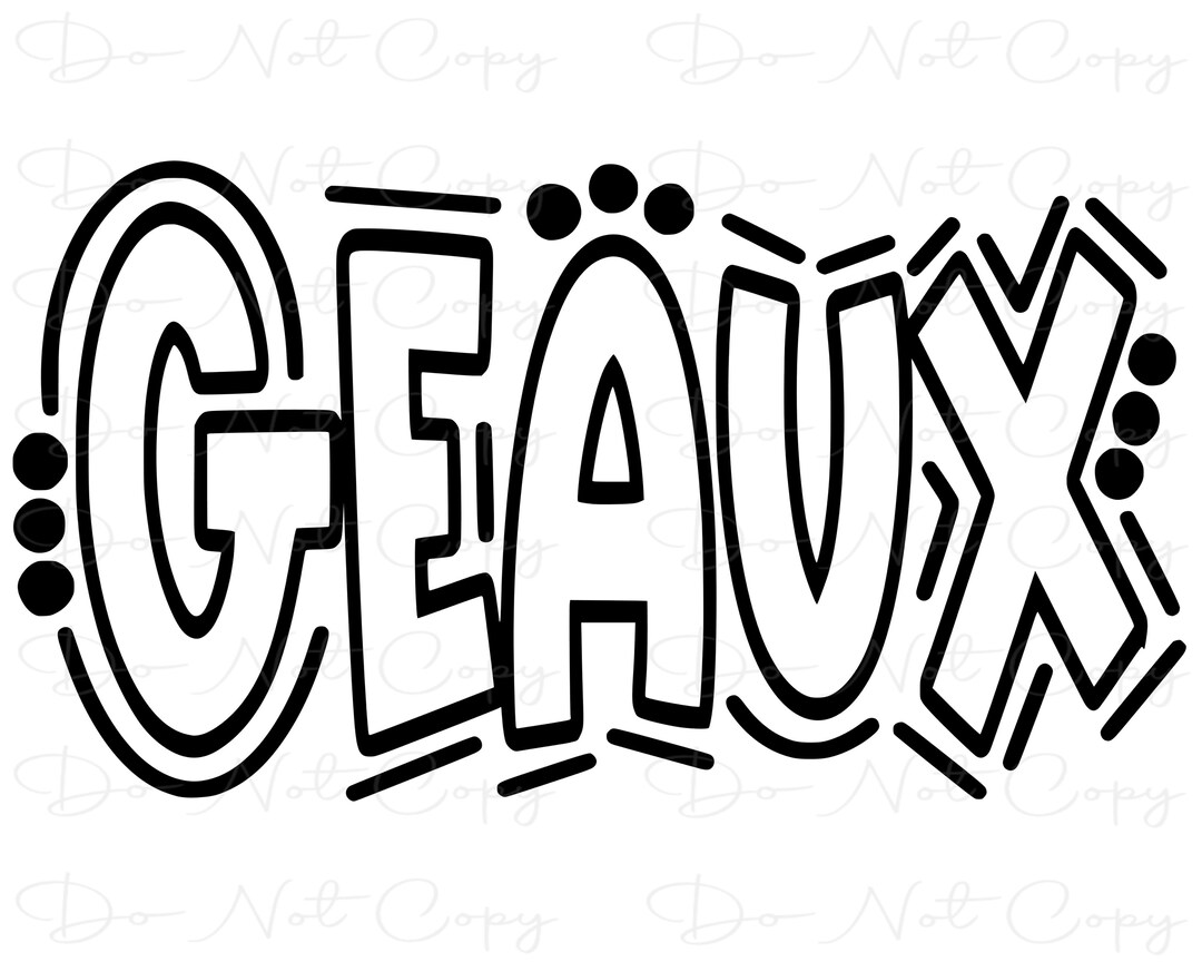 GEAUX - Doodle Word - Sublimation PNG and SVG - Digital Artwork - Etsy