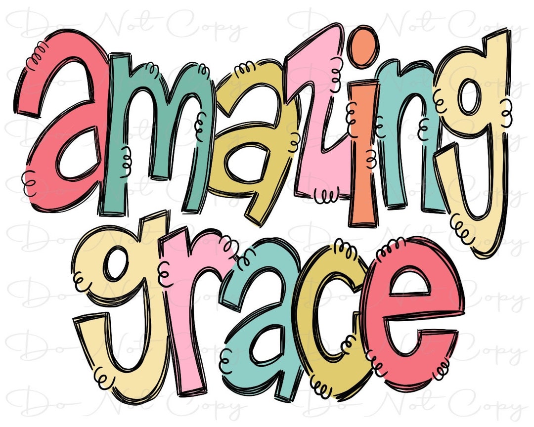 Amazing Grace - Doodle Letters - Sublimation PNG - Digital Artwork ...