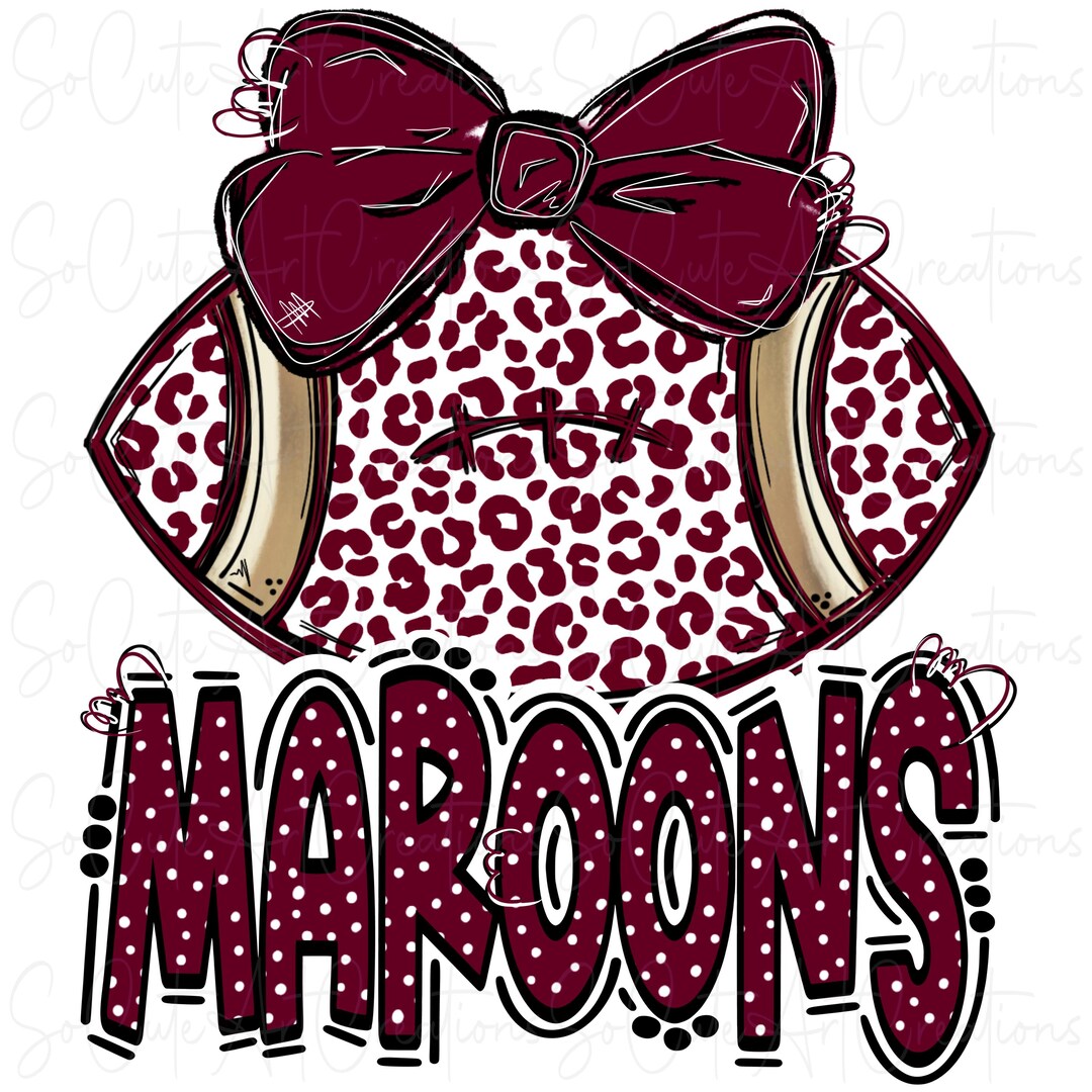 MAROONS - Football and Bow - Doodle Letters - School Spirit ...