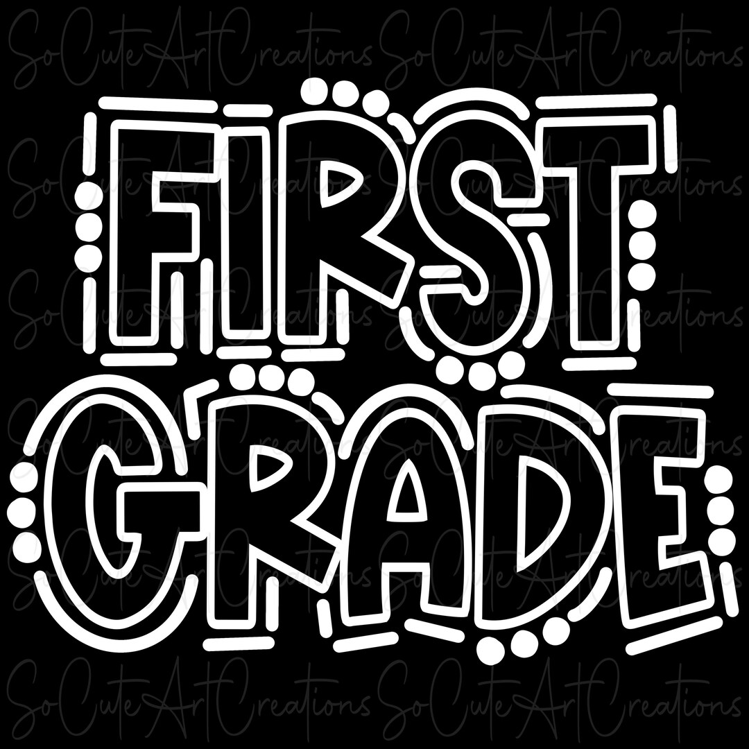 First Grade - White Doodle Word - Sublimation PNG and SVG - Digital ...