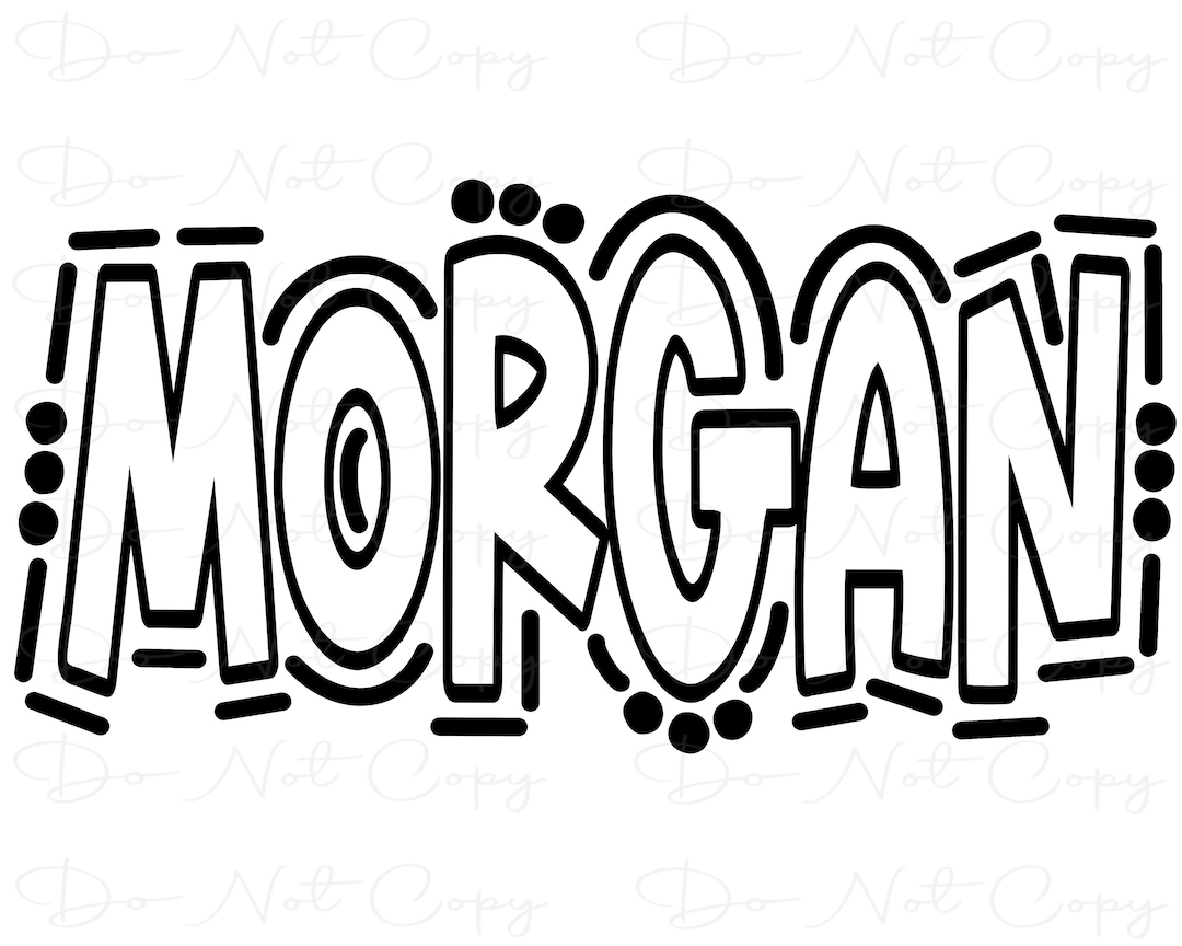 Morgan - Doodle Word - Sublimation PNG JPEG SVG - Digital Artwork ...
