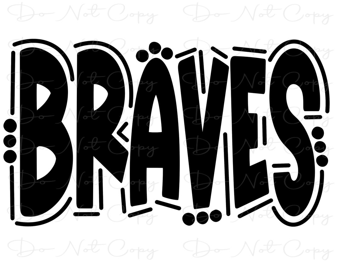 BRAVES - Doodle Word - Sublimation PNG and SVG - Digital Artwork - Etsy