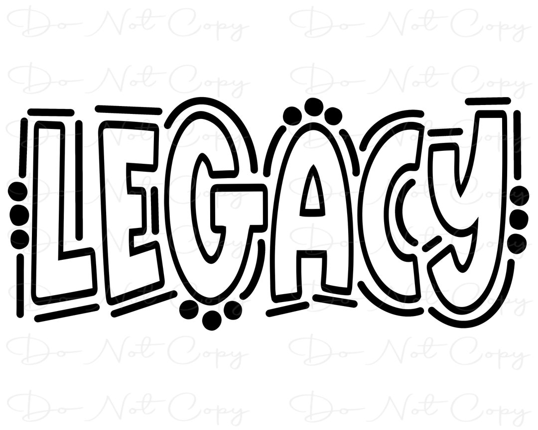LEGACY - Doodle Word Transparent Outline - Sublimation PNG - Digital ...