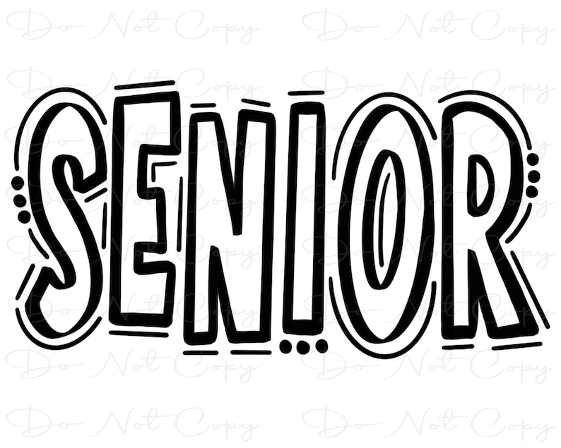 SENIOR - Doodle Letters - Sublimation PNG - Digital Artwork - Clip Art ...