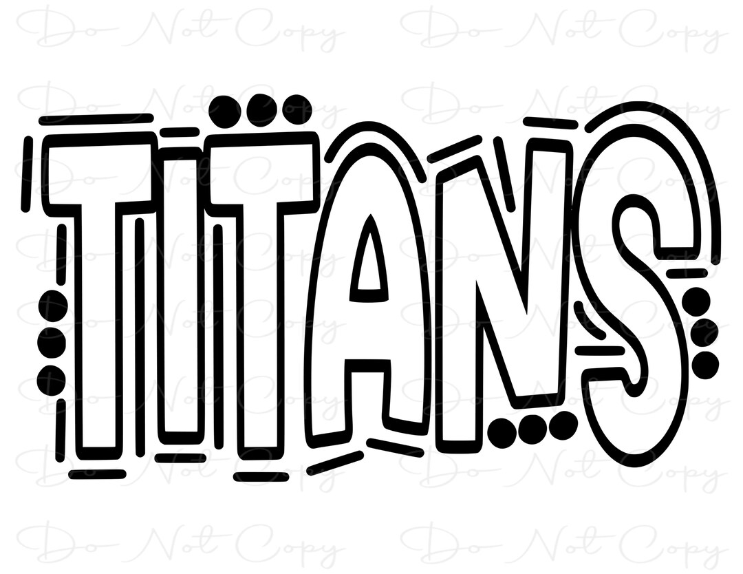 TITANS - Doodle Letters Transparent Background - Sublimation PNG and ...