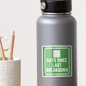 Days Since Last Breakdown - Etsy