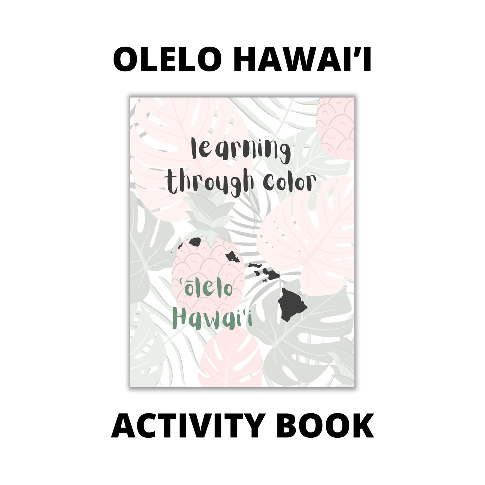 Learning Through Color Olelo Hawai'i hawaiian Language Coloring ...