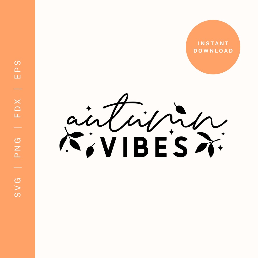 Autumn Vibes SVG | Fall SVG Cut File for Cricut or Silhouette | Autumn ...
