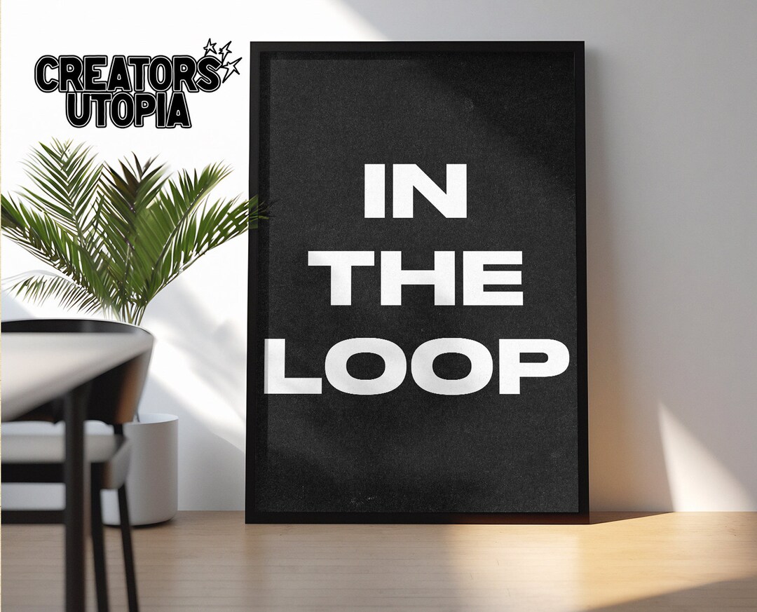 In the Loop Art Print, Keep Me in the Loop Convo Wall Art, in the Loop ...