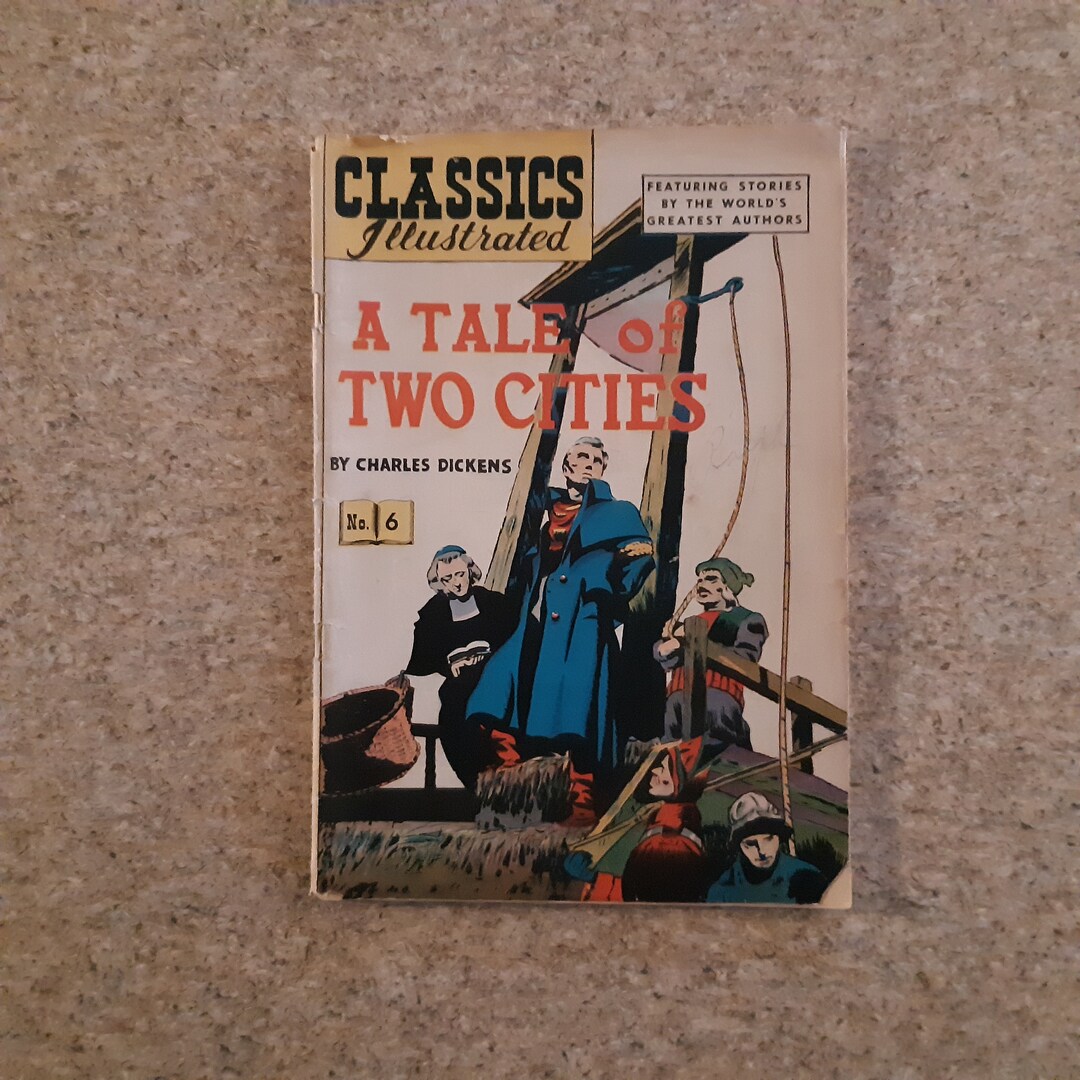 Classics Illustrated A Tale of Two Cities by Charles Dickens No.6 ...