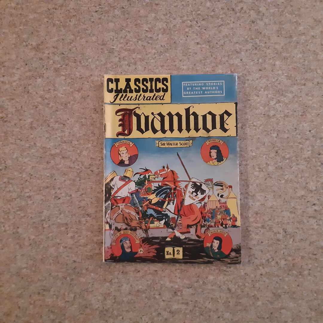 Classics Illustrated Ivanhoe Comic Story by Sir Walter Scott/ Vintage Classic Comic Issue No. 2 ...
