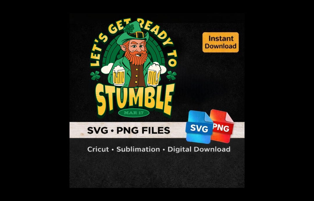 Ready to Stumble PNG SVG - Funny Drinking Quote Design - St Patrick's ...