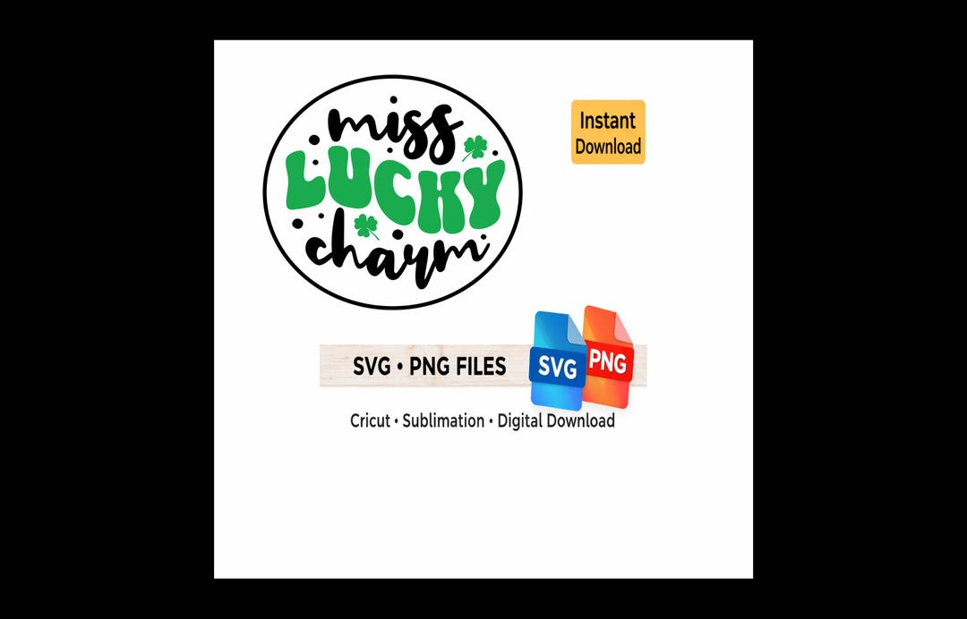 Miss Lucky Charm PNG SVG - St Patrick's Day Shamrock Design - Irish ...