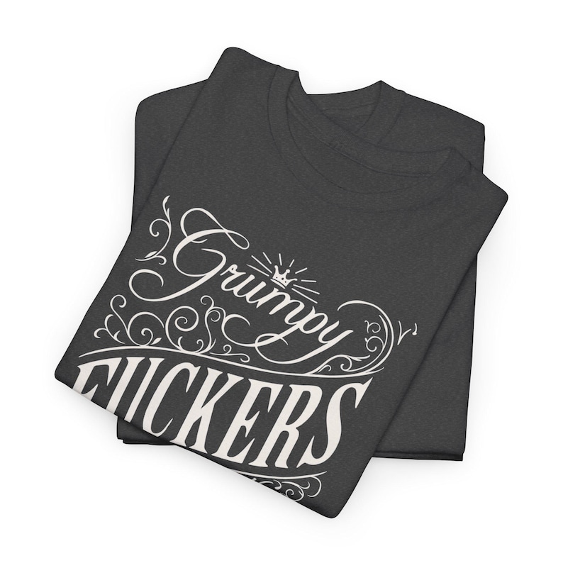 Grumpy Fuckers Club Bold Statement Shirt / Hoodie - Funny Saying T ...