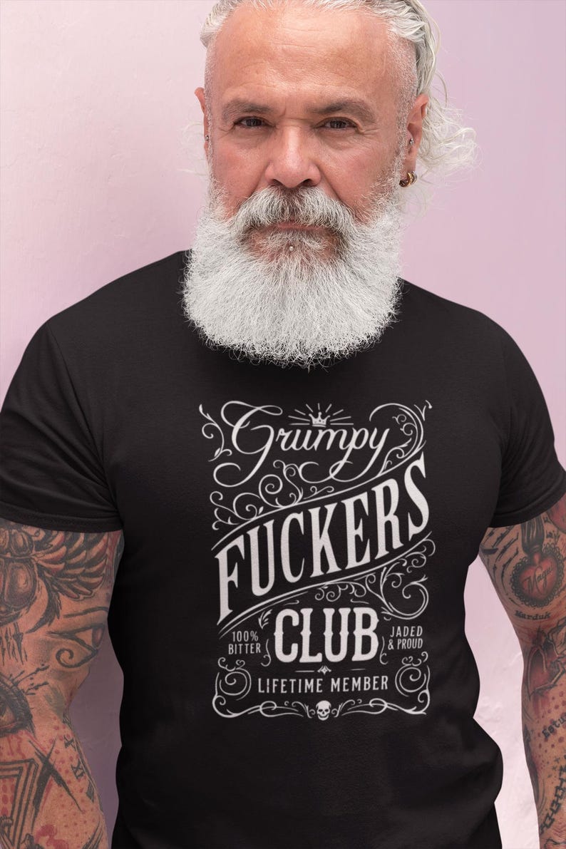Grumpy Fuckers Club Bold Statement Shirt / Hoodie - Funny Saying T ...