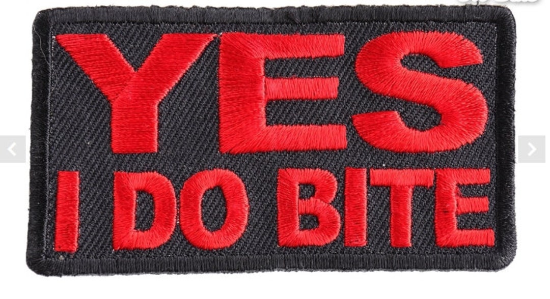 Yes I Do Bite Funny Iron on Patch Authentic Funny Biker Patches - Etsy