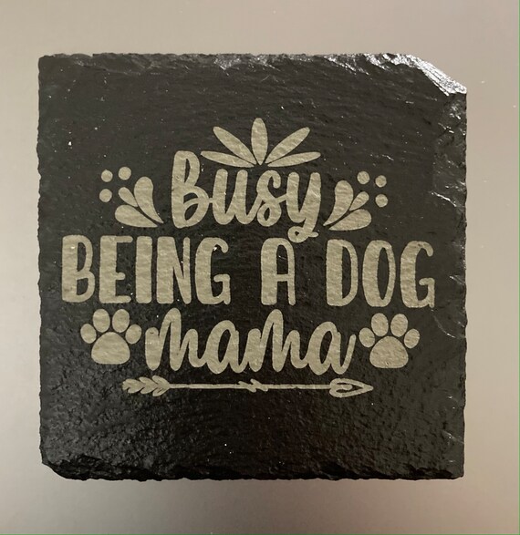 Dog Sayings Slate Coasters set of 4 - Etsy