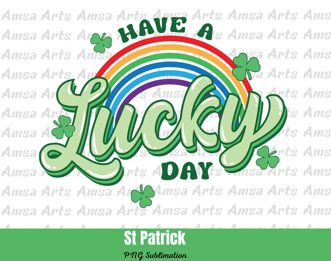 Have a Lucky Day PNG SVG, St. Patricks Sublimation, Retro Groovy St ...