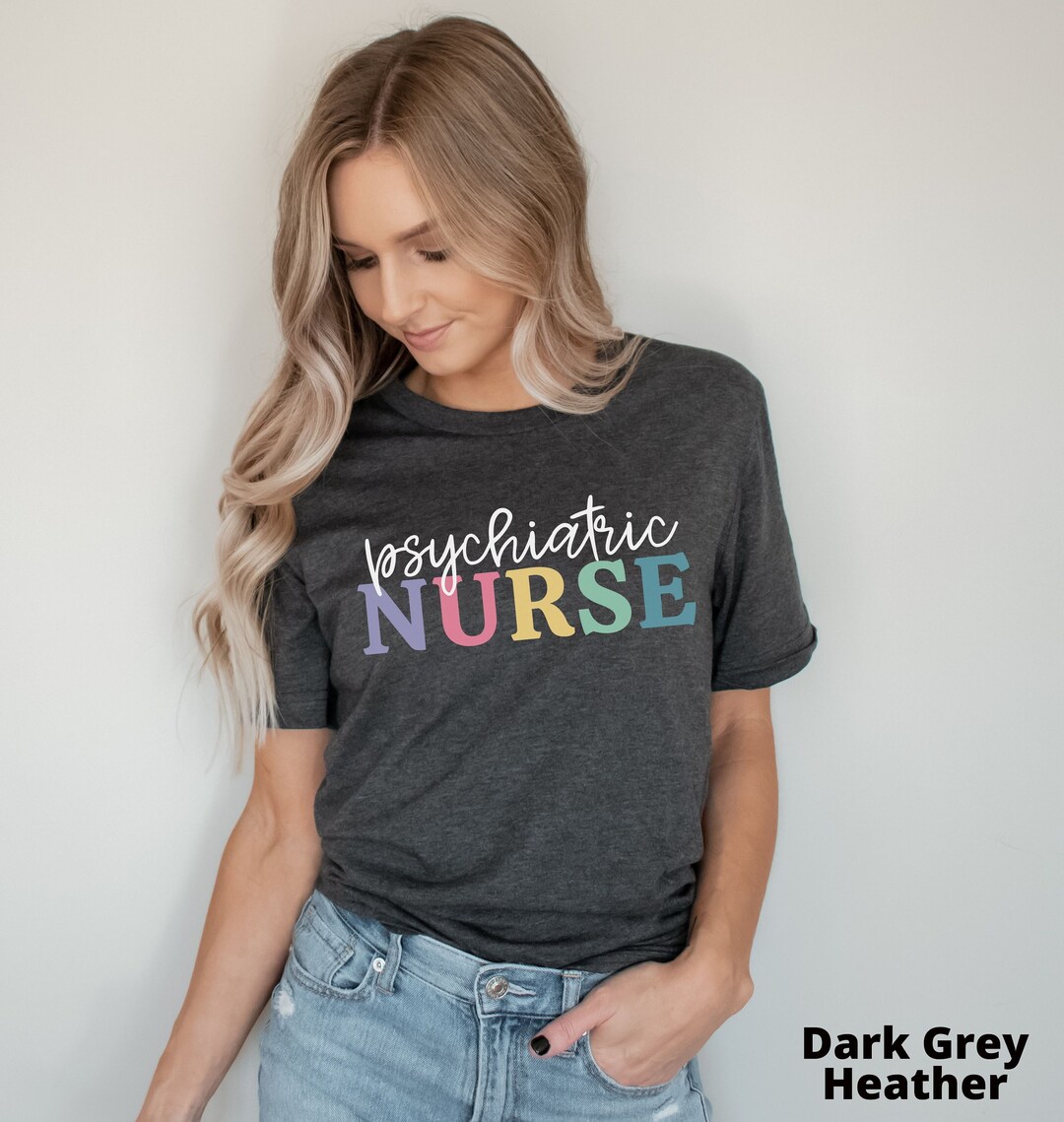Psych Nurse Tshirt Psychiatric Nursing Mental Health Nurse - Etsy