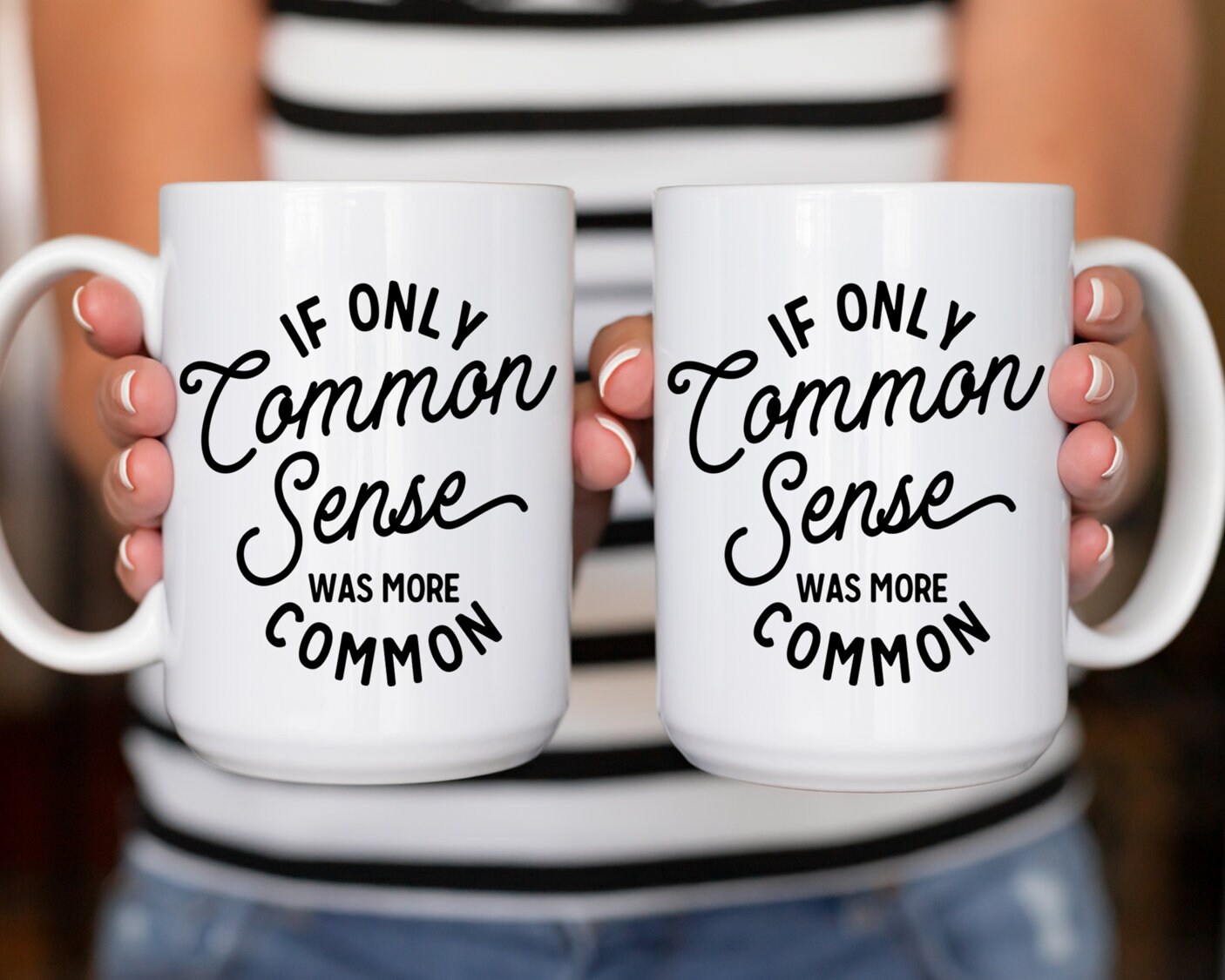 Sarcastic Coffee Mug Common Sense Mug Sarcastic Coffee Mug 11 or 15oz ...