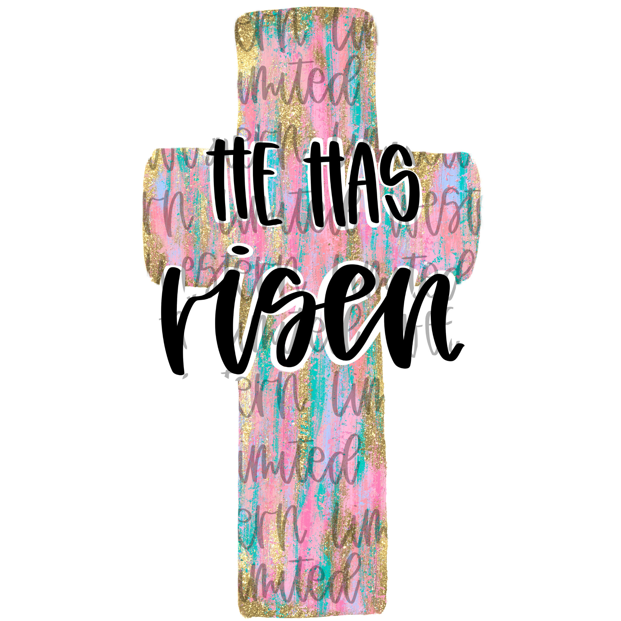 He Has Risen PNG | Easter Sublimation Designs | Pastel Painted Cross ...