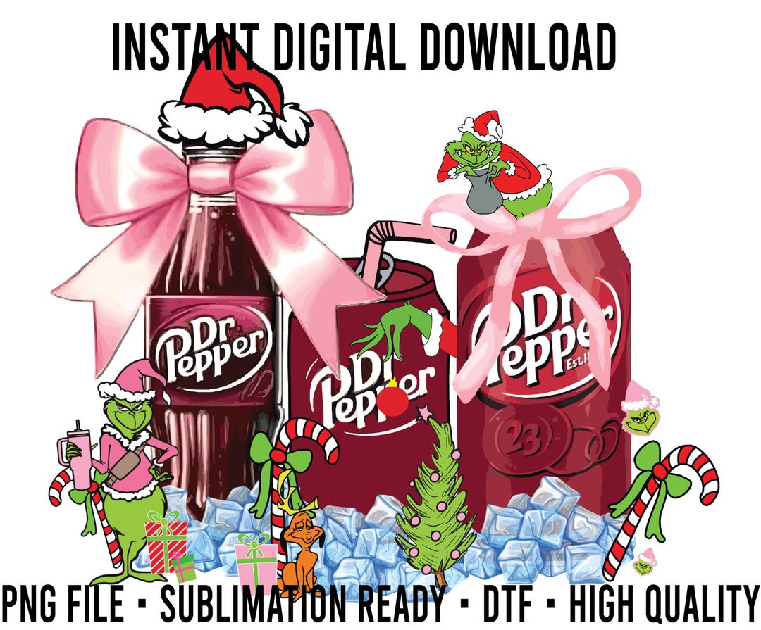 Grinch Christmas DR. PEPPER Digital Downloads for T-shirt Transfer ...