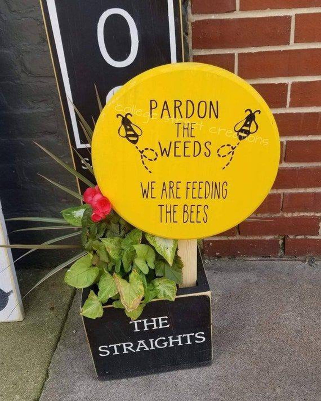 Pardon the Weeds/ We Are Feeding the Bees/ Bee Sign/ Dandelion ...