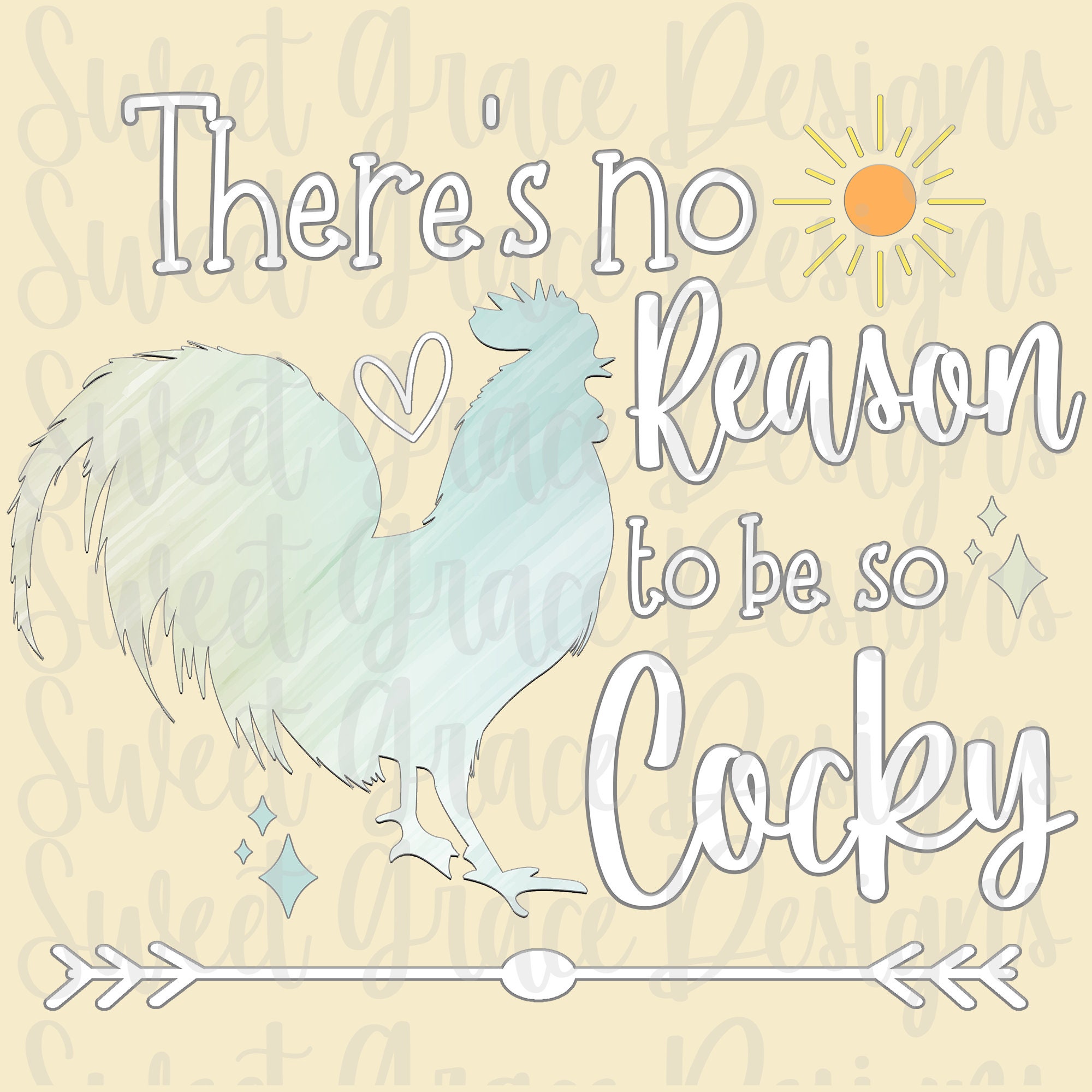 No Reason to Be Cocky PNG | Cocky Chicken PNG | Digital Download ...