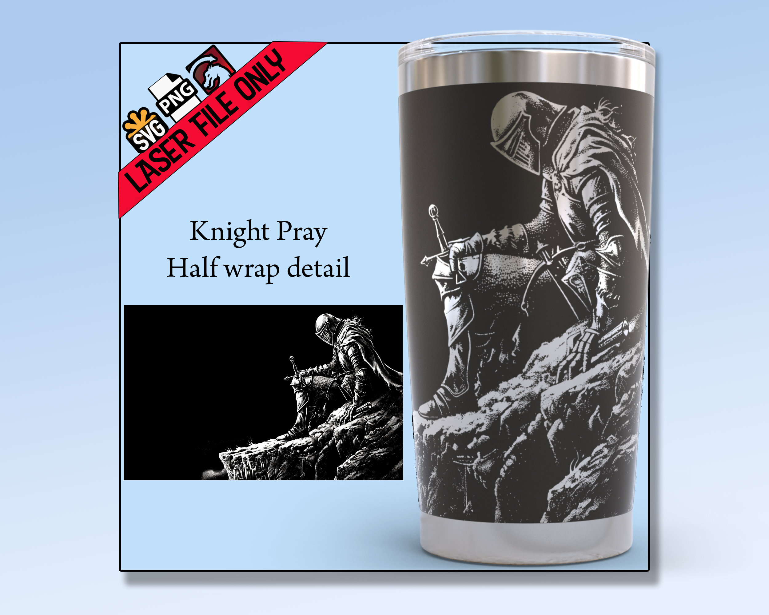 Tumbler Laser File,knights Pray 20oz Half Wrap Laser File Svg Lightburn ...