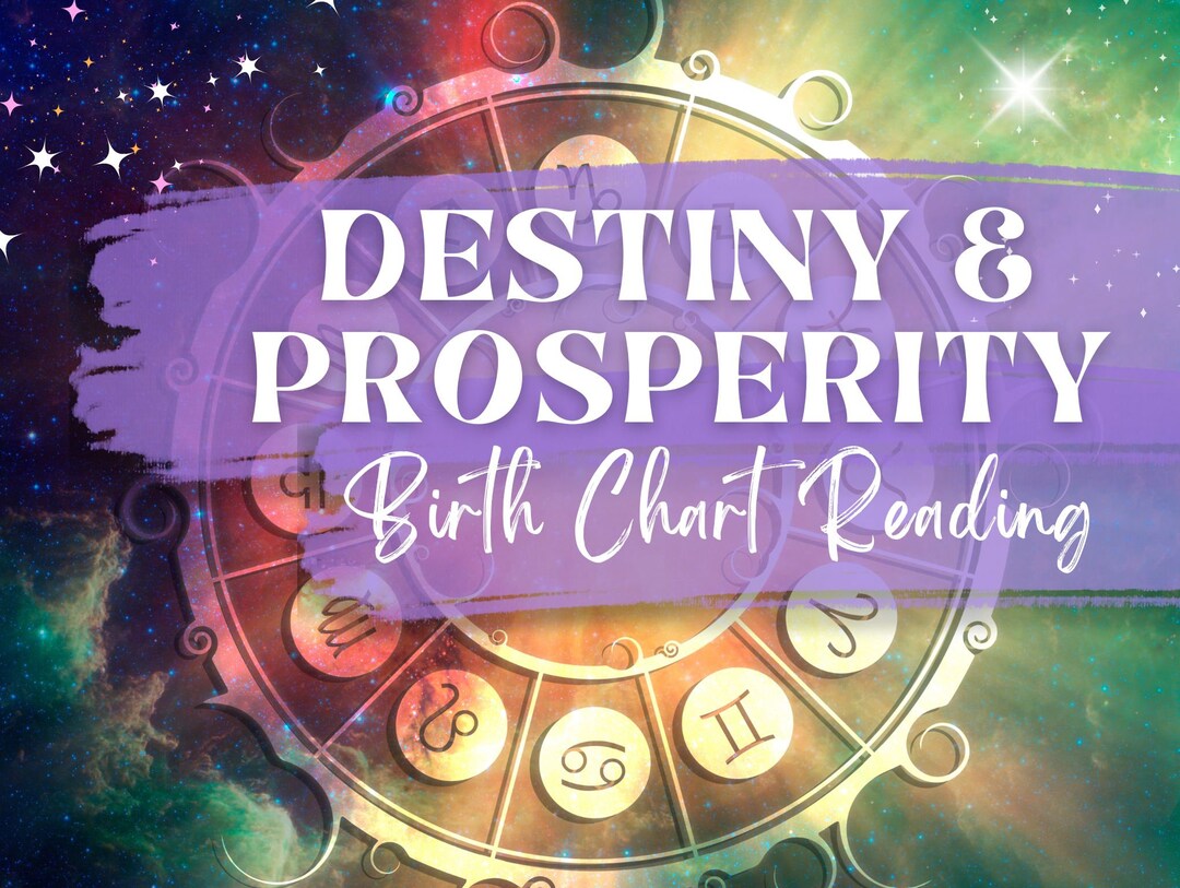 Destiny & Prosperity Birth Chart Reading | Life Path Astrology Reading ...
