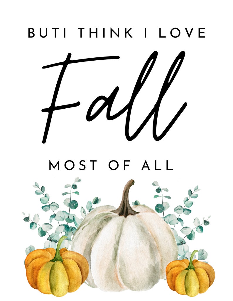 Printable Fall Sign - Love Fall Most of All - Etsy