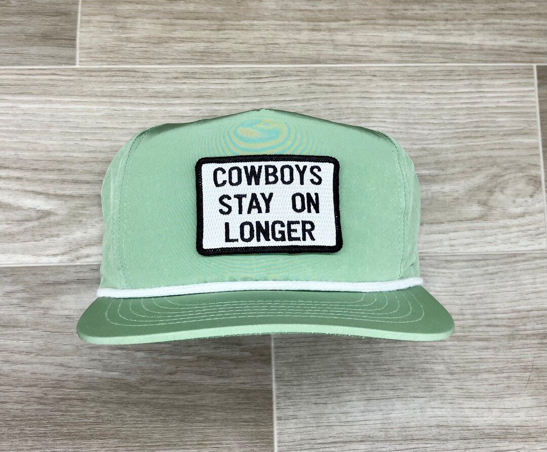 Cowboys Stay on Longer Patch on Retro Poly Rope Hat - Etsy