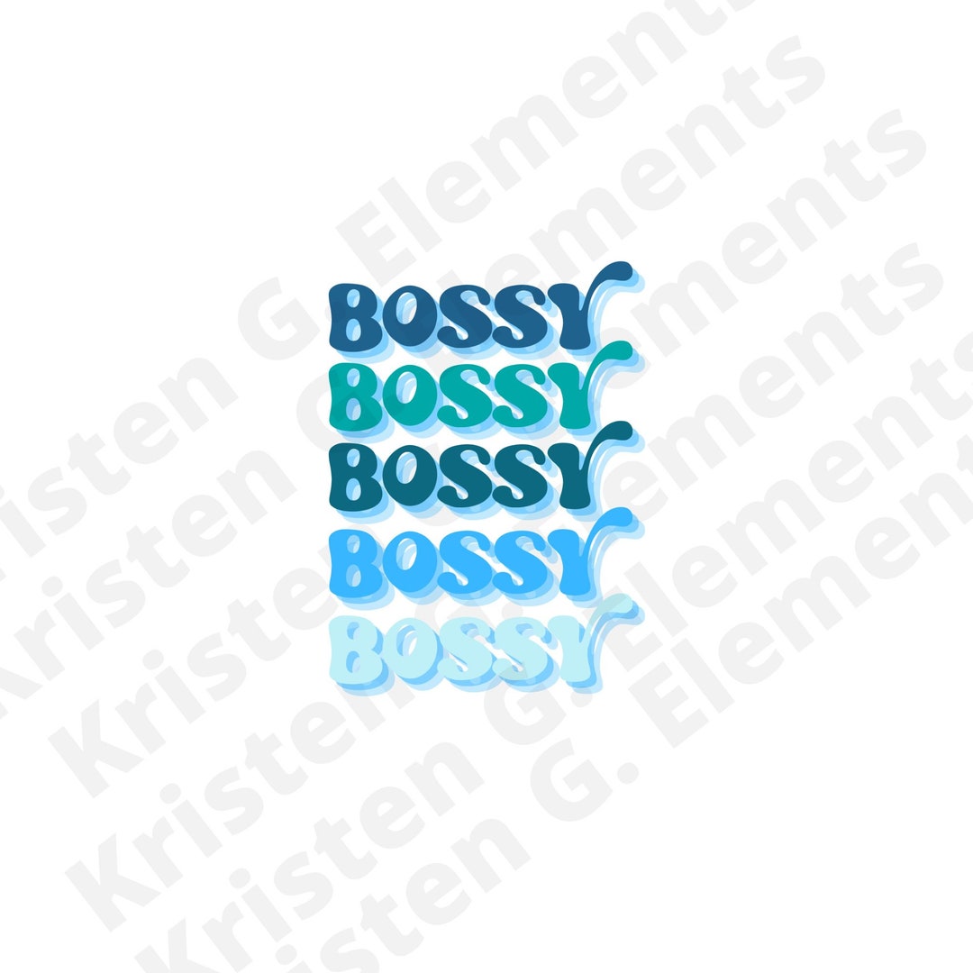 Bossy SVG, Bossy PNG, Bossy Logo for Print on Demand, Print on Demand ...