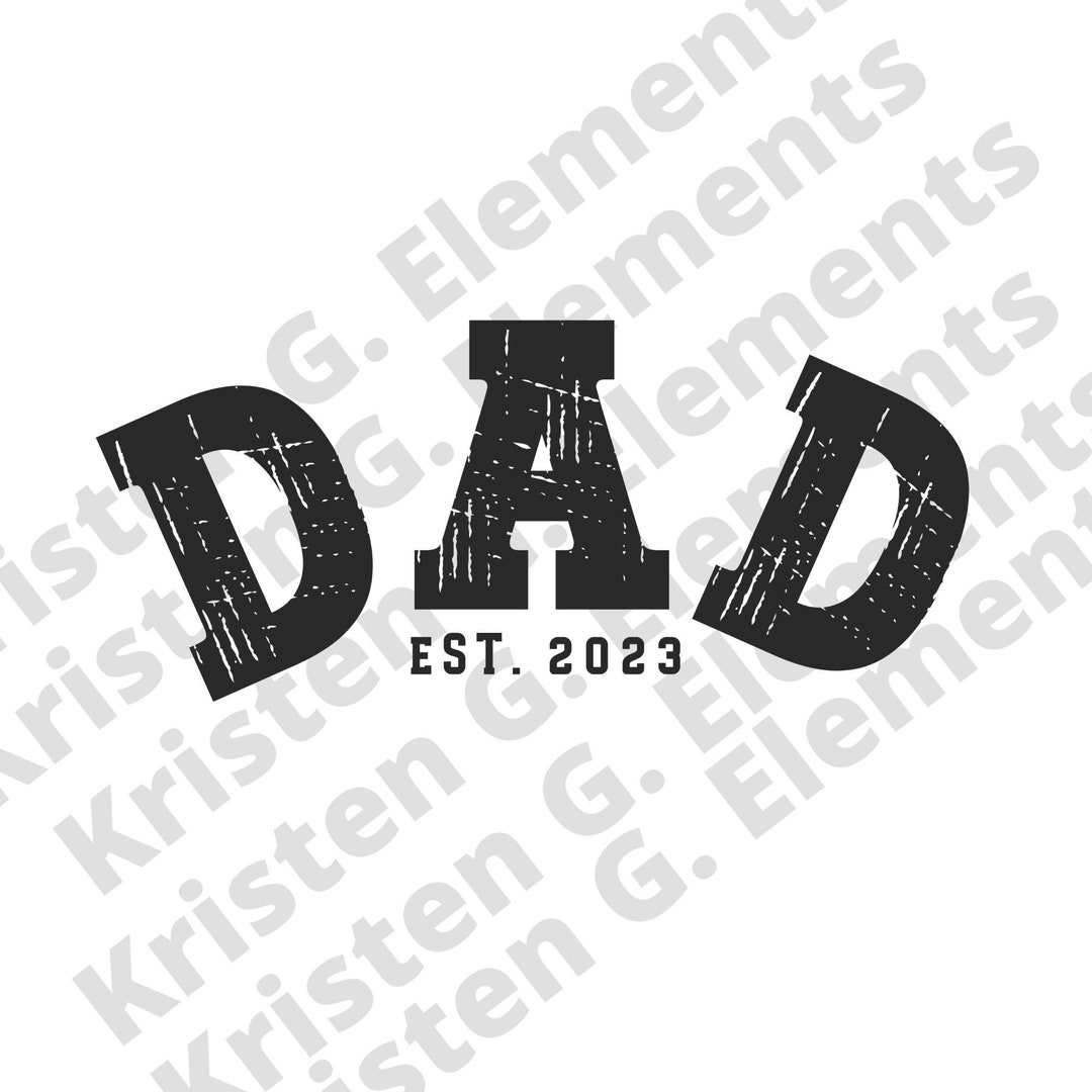 Dad Est 2023 Png Print On Demand Element Pod Graphic Clipart For Small Business Commercial 