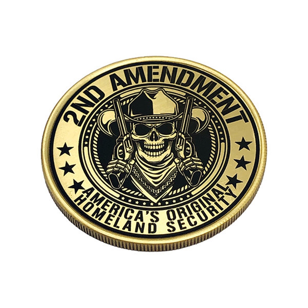 2nd Amendment Coin Second Amendment Gun Rights America's Original Homeland Security Challenge ...