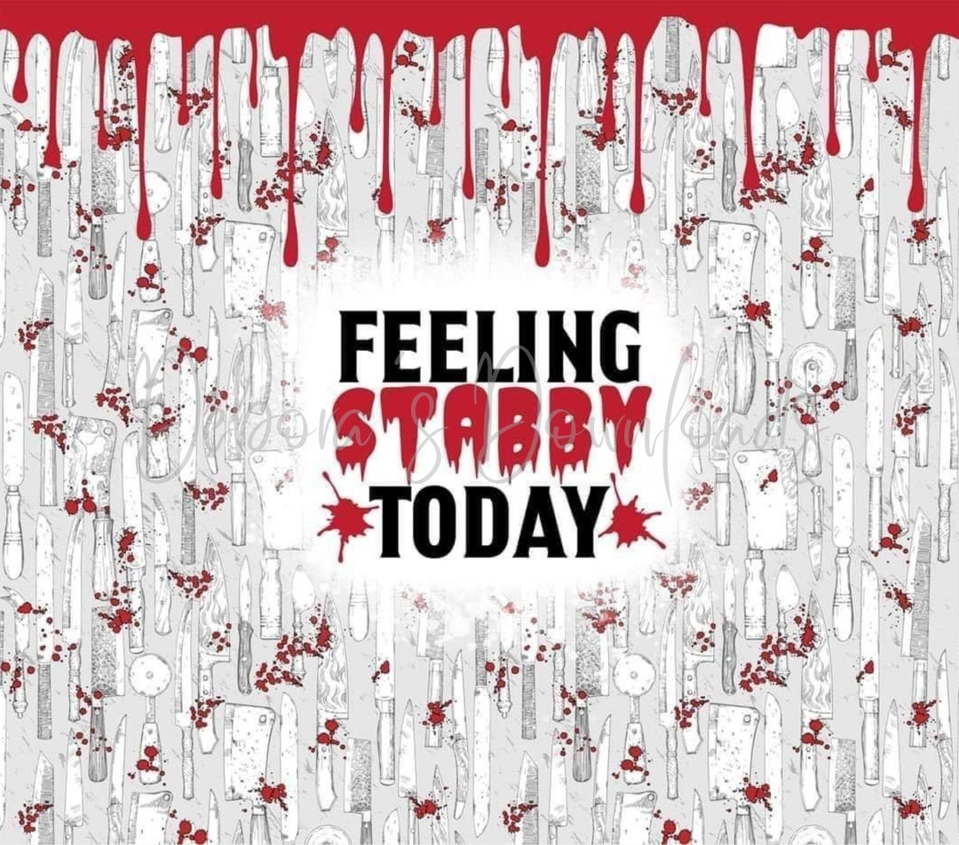 Feeling Stabby Today, Blood Drip, Horror Tv, Slasher, 20oz Skinny ...