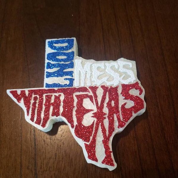 Dont Mess With Texas - Etsy