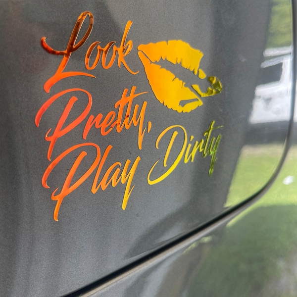 Look Pretty Play Dirty Decal - Etsy