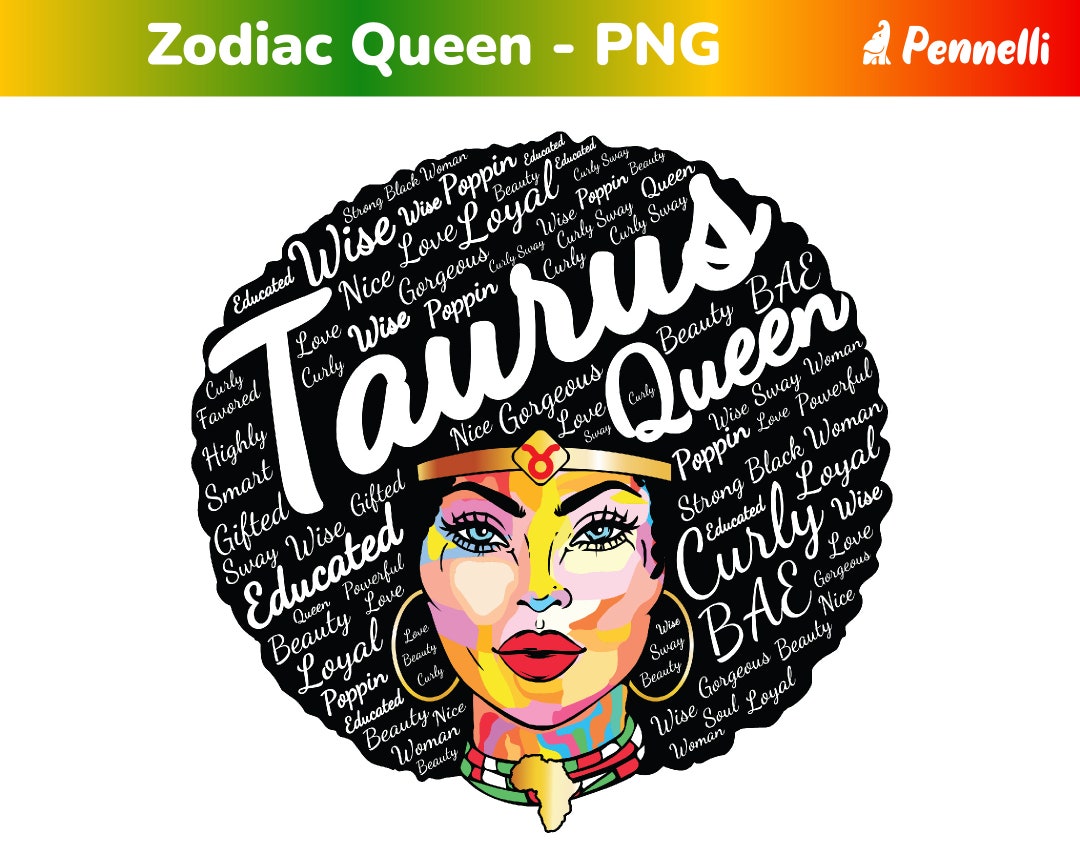 Taurus Queen PNG, Black Girl Natural Hair, Melanin, Black Woman, Afro ...