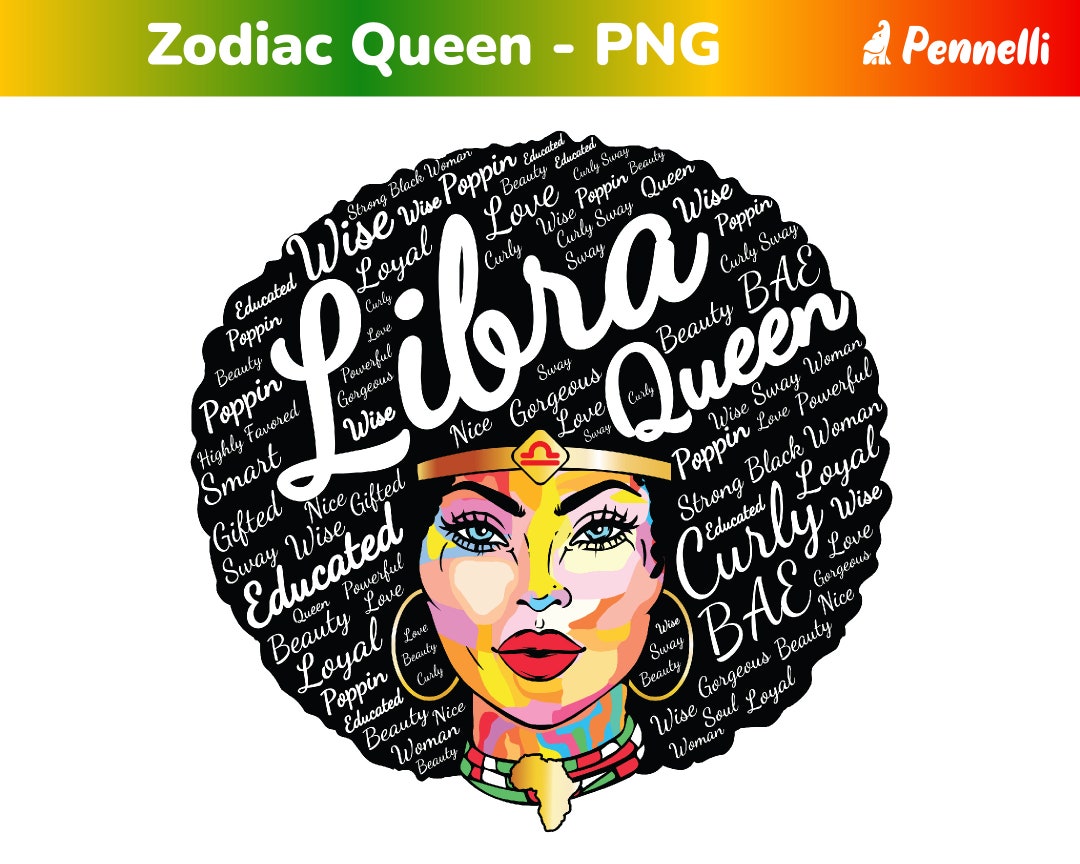Libra Queen PNG, Black Girl Natural Hair, Melanin, Black Woman, Afro ...