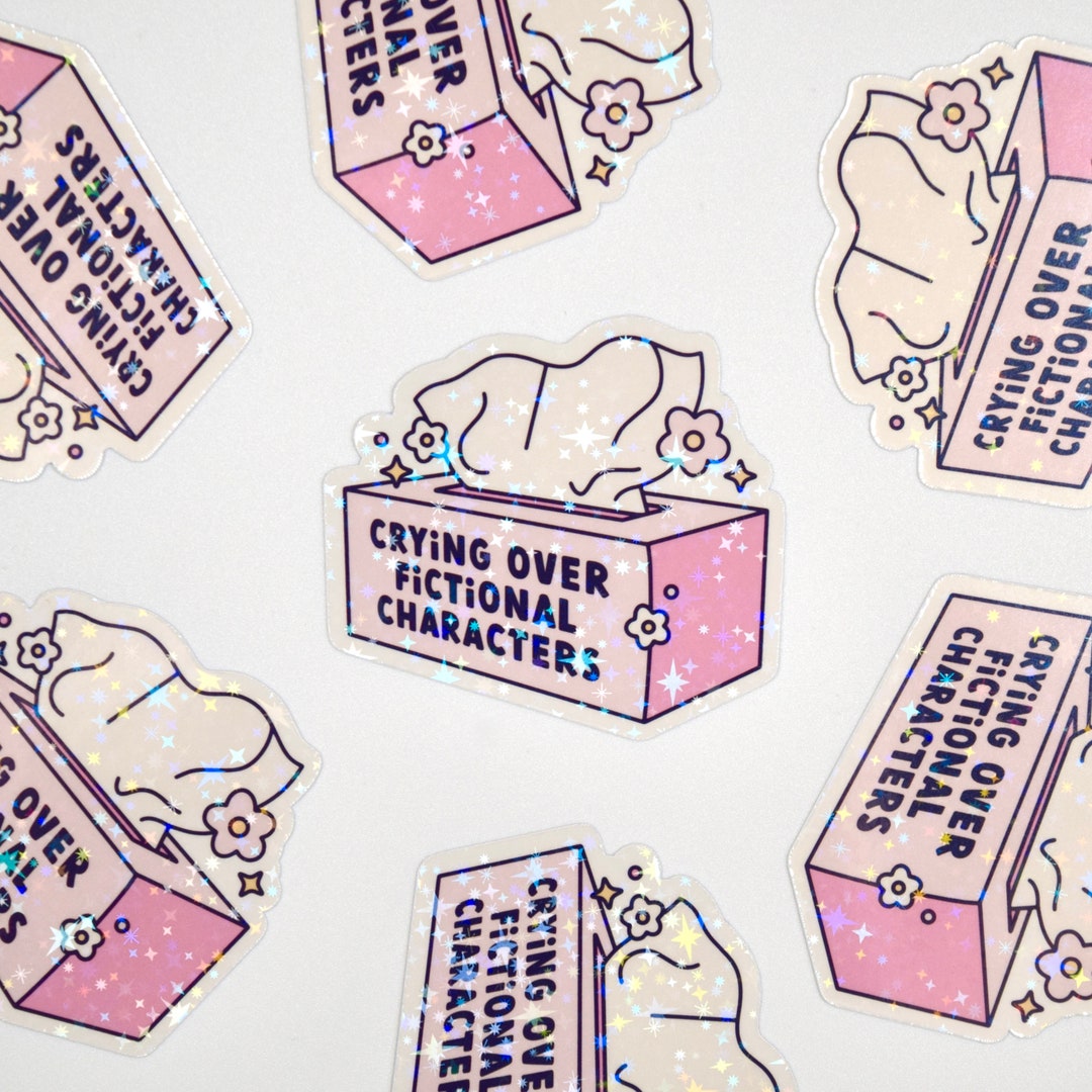Crying Over Fictional Characters Holographic Sticker | Booktok, Kindle ...